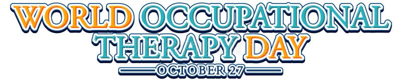 World Occupational Therapy Day Text Design Stock Vector - Illustration ...