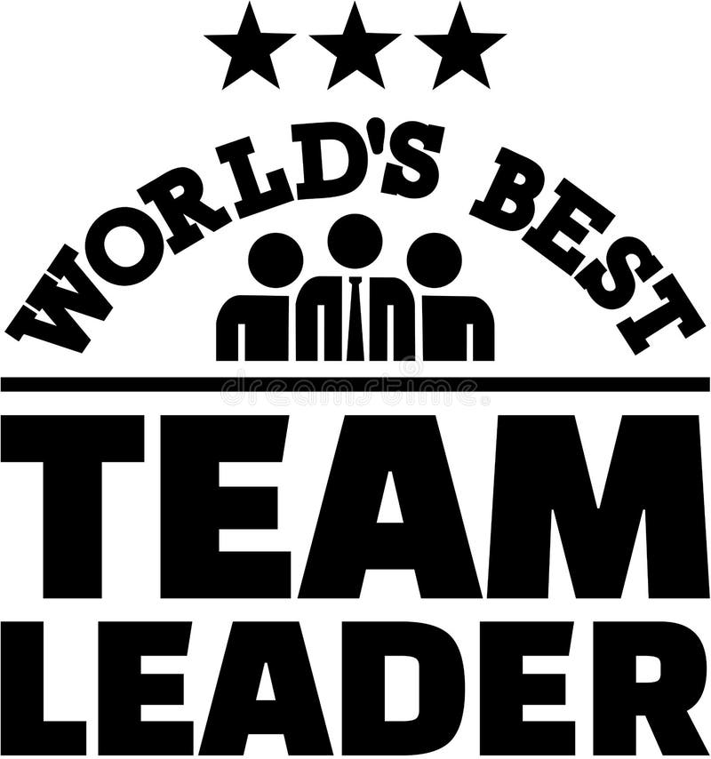 World s best Team Leader stock vector. Illustration of businessman ...
