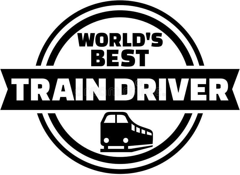 World`s Best Train Driver Button Stock Vector - Illustration of ...