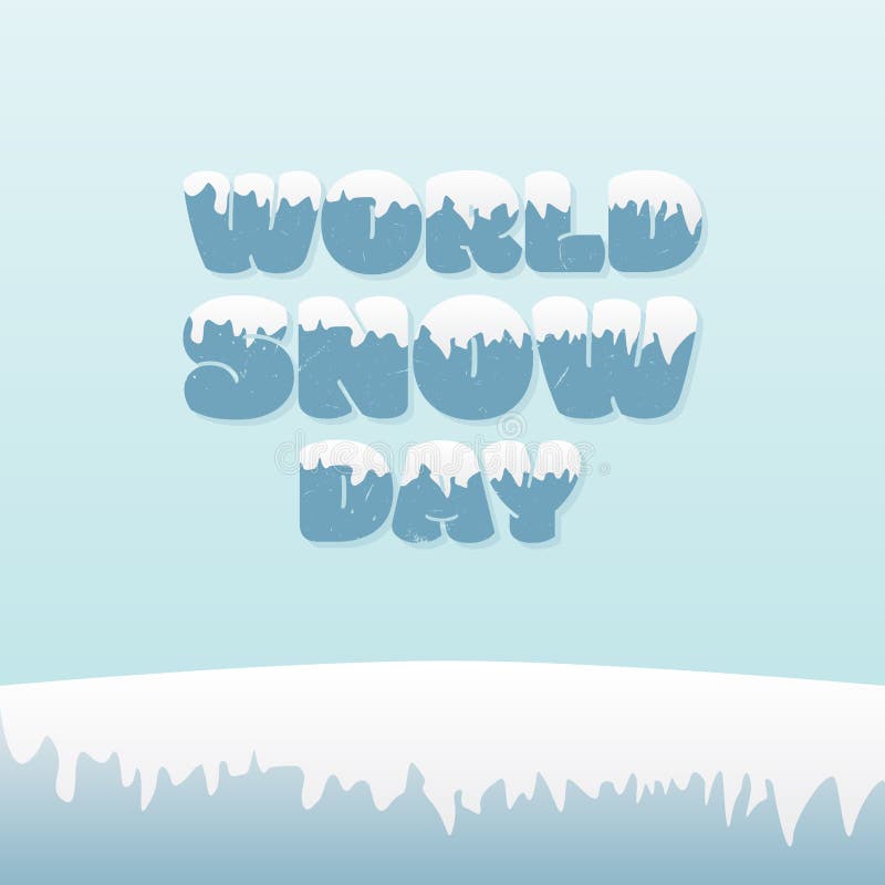 World Snow Day Lettering Concept Design Stock Vector - Illustration of ...