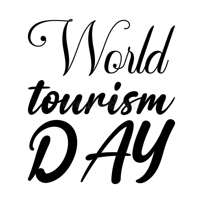 World Tourism Day Black Letter Quote Stock Vector - Illustration of ...