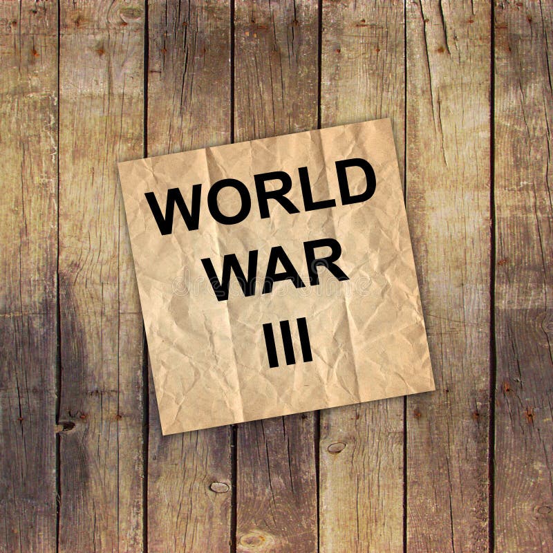 World War 3 Words on Paper. Politics Concept Stock Image - Image of ...