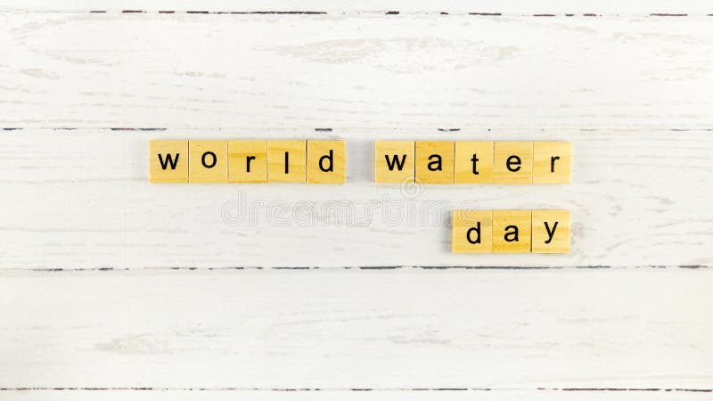 World Water Day.words from Wooden Cubes with Letters Stock Photo ...