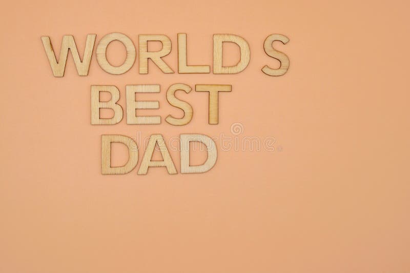 Worlds best dad background stock illustration. Illustration of writing ...