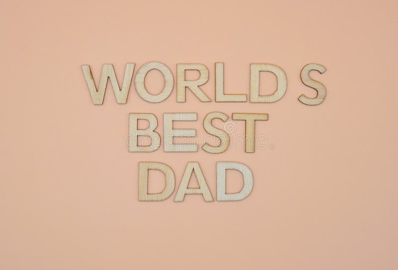 Worlds Best Dad Write on Beuge Background Stock Illustration ...