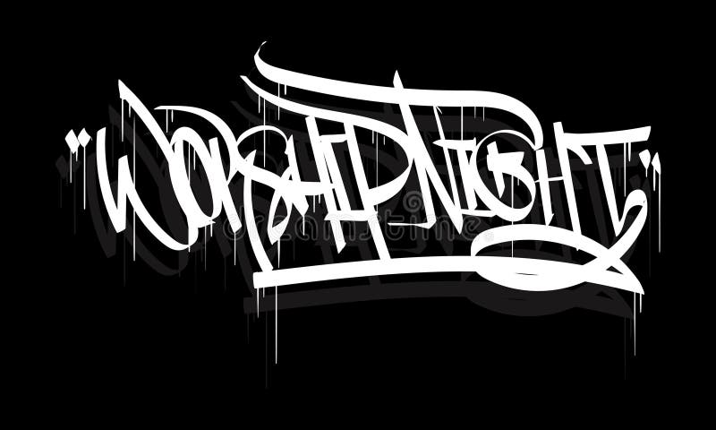WORSHIP NIGHT Graffiti Tag Style Design Stock Vector - Illustration of ...