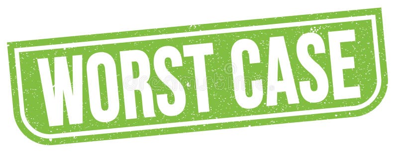WORST CASE Text Written on Green Stamp Sign Stock Illustration ...