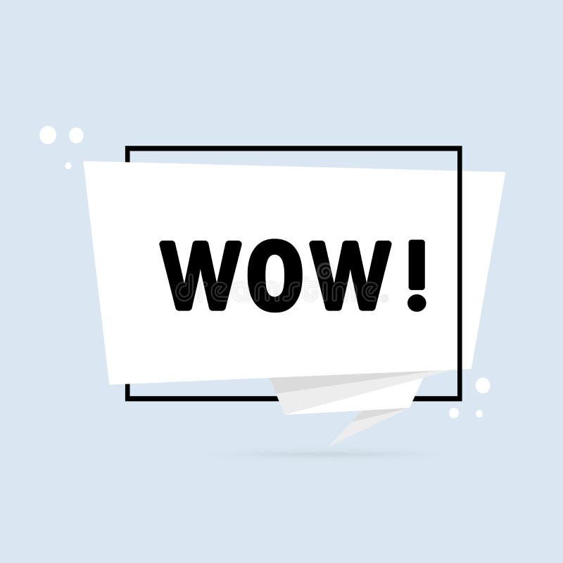 WOW. Origami Style Speech Bubble Banner. Sticker Design Template with ...