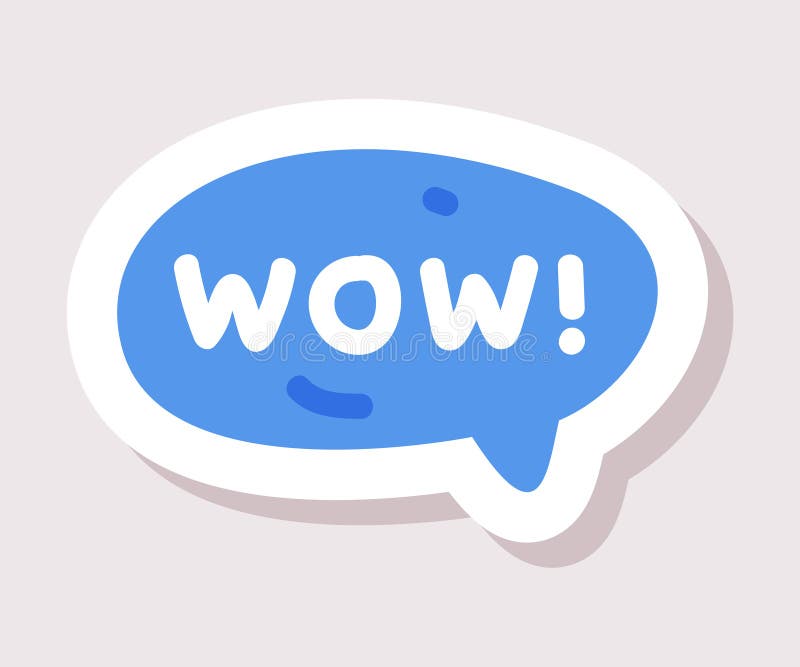 Wow Sticker Design with Speech Bubble and Positive Exclamation Vector ...
