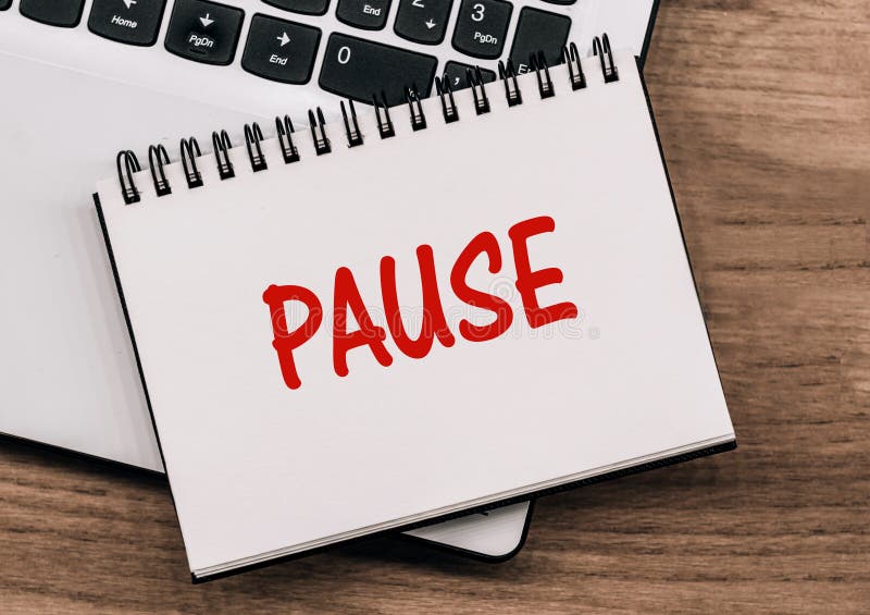 Write PAUSE on a Notepad To Remind Yourself of the Importance of Rest ...