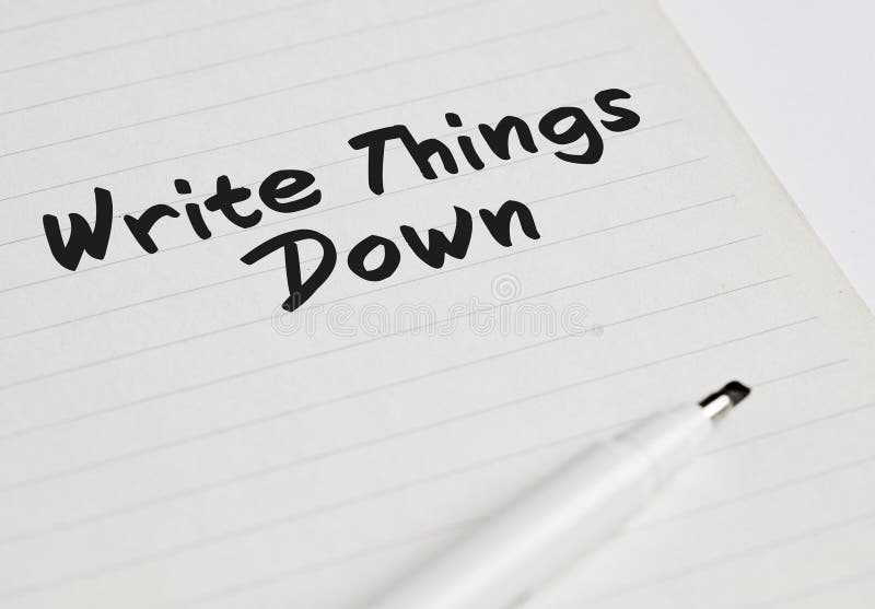 Write Things Down Written on a Notebook with Pen Marker Stock Photo ...