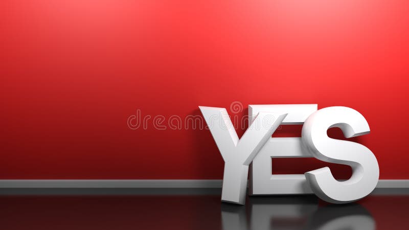 YES White Write at Red Wall - 3D Rendering Stock Illustration ...
