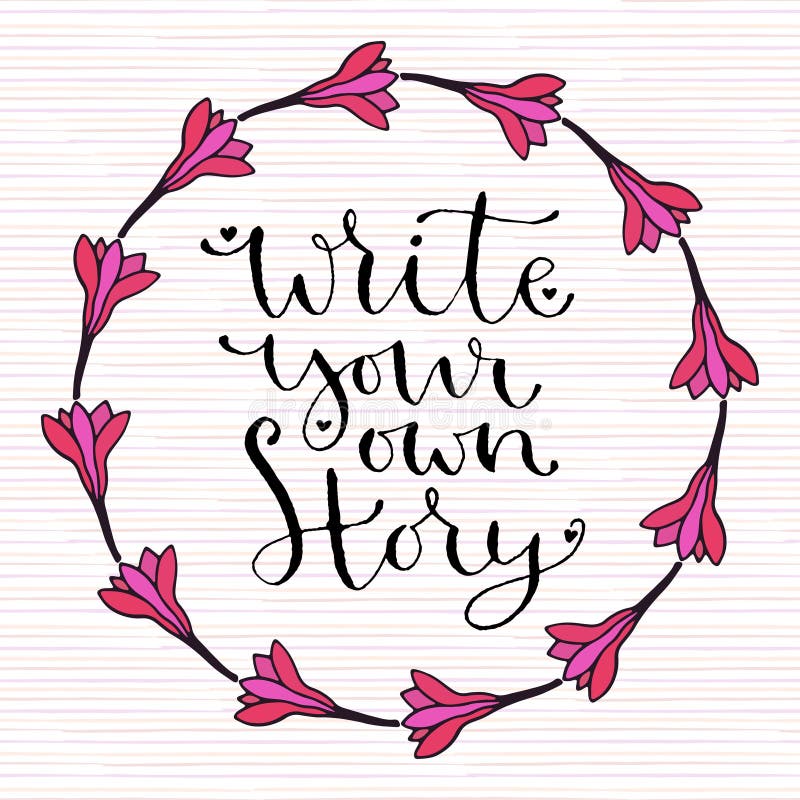 Write Your Own Story. Handwritten Greeting Card Design. Printable Quote ... Write Your Own Story. Handwritten Greeting Card Design. Printable Quote ...