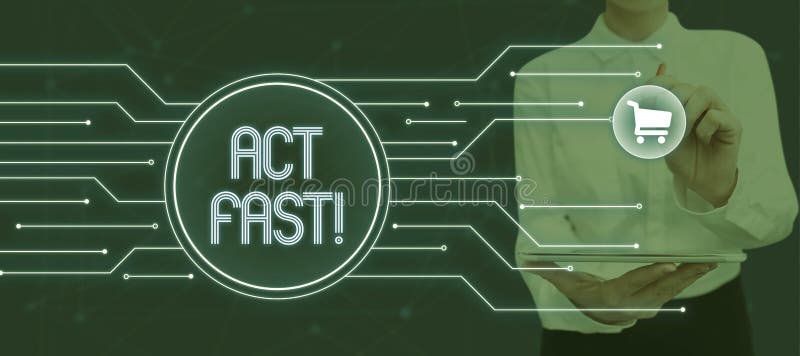 Writing Displaying Text Act Fast. Business Concept Voluntarily Move in ...