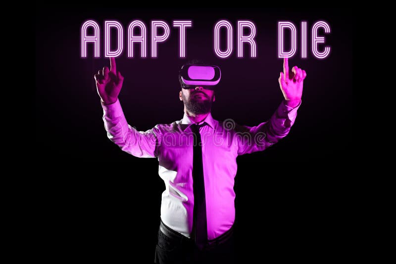 Writing Displaying Text Adapt or Die. Word for Be Flexible To Changes ... Writing Displaying Text Adapt or Die. Word for Be Flexible To Changes ...