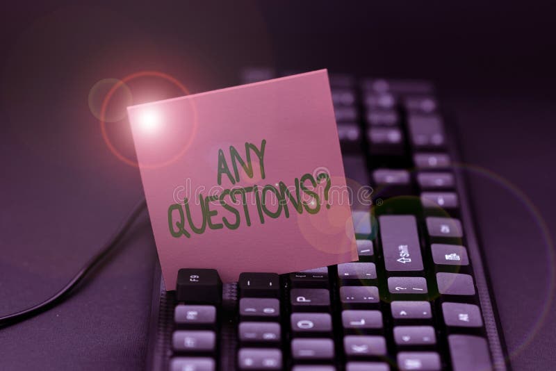 Writing Displaying Text Any Questions Question. Word for Asking for ... Writing Displaying Text Any Questions Question. Word for Asking for ...