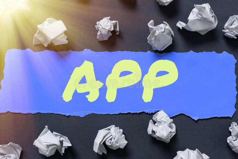 Text Sign Showing App. Conceptual Photo Computer or Software Application Designed To Run on a ...