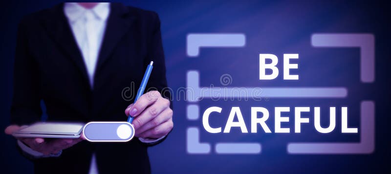 Writing Displaying Text Be Careful. Business Approach Making Sure of ...