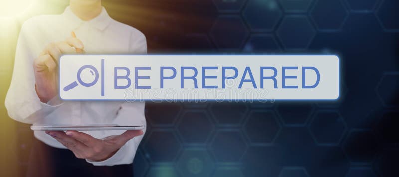 Writing Displaying Text Be Prepared. Word Written on Make Something ...