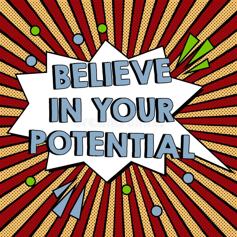 Writing Displaying Text Believe in Your Potential. Business Showcase ... Writing Displaying Text Believe in Your Potential. Business Showcase ...