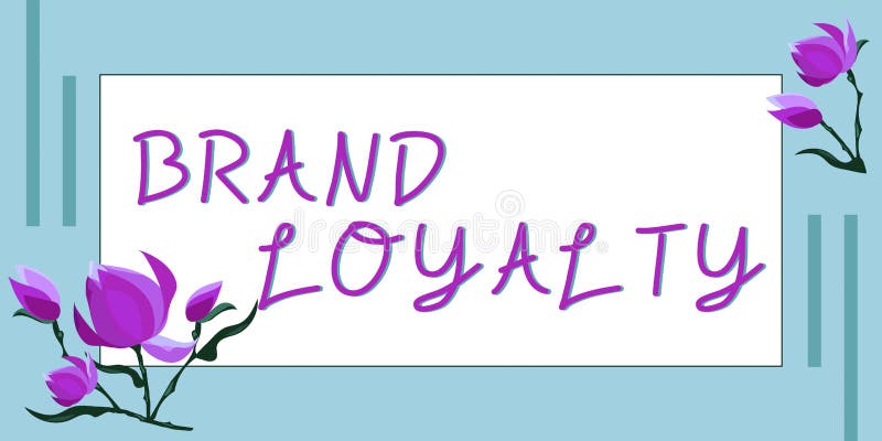 Writing Displaying Text Brand Loyalty. Business Showcase Repeat ... Writing Displaying Text Brand Loyalty. Business Showcase Repeat ...