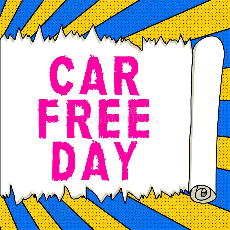 Writing Displaying Text Car Free Day. Business Approach Environment ... Writing Displaying Text Car Free Day. Business Approach Environment ...
