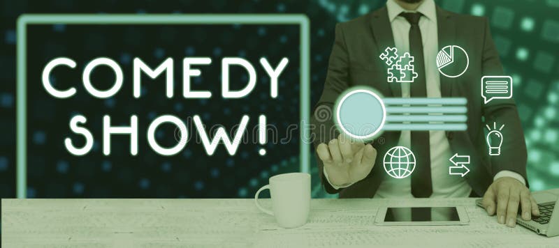 Sign Displaying Comedy Show. Business Concept Funny Program Humorous ...