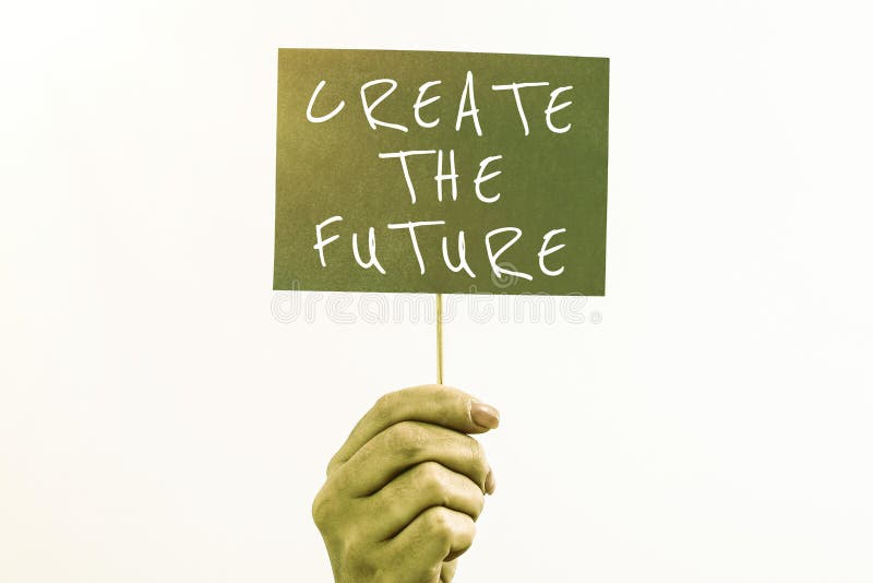 Handwriting Text Create the Future. Business Showcase Make an Own Way ...