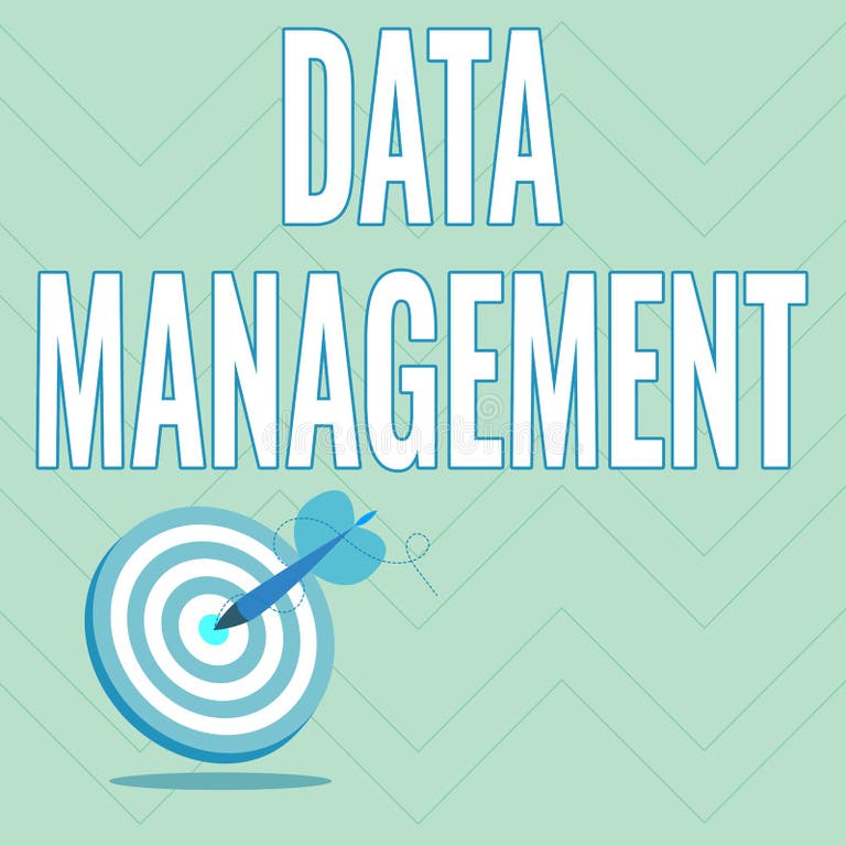Sign Displaying Data Management. Business Overview the Practice of Organizing and Maintaining ...