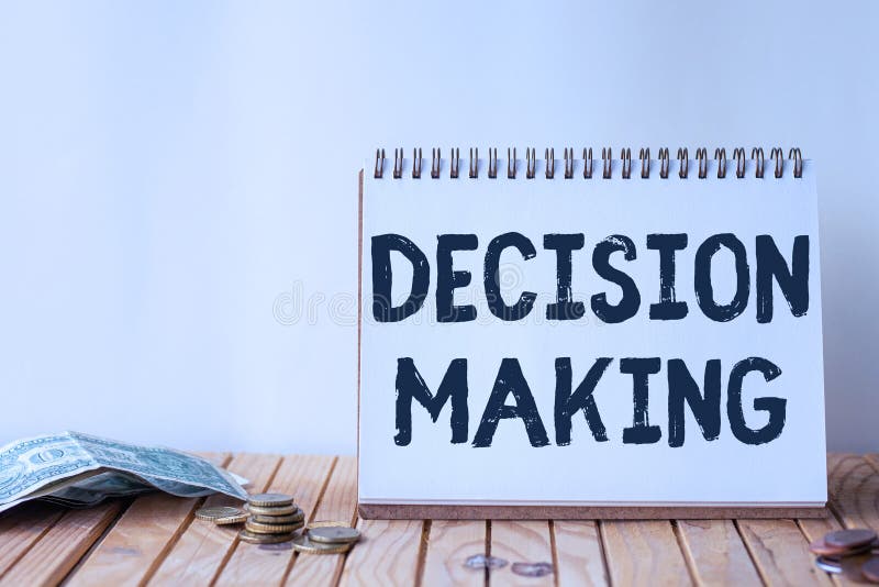 Writing Displaying Text Decision Making. Word Written on the Act of ...