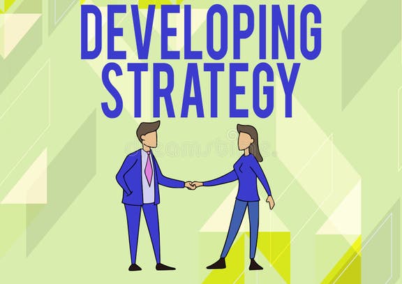 Sign Displaying Developing Strategy. Business Overview Organizations ...