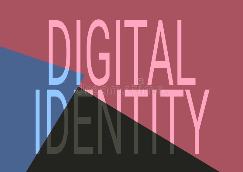 Text Sign Showing Digital Identity. Business Idea Information on Entity ...