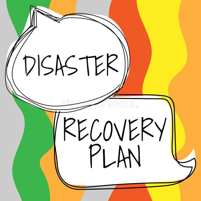Writing Displaying Text Disaster Recovery Plan. Concept Meaning Having ... Writing Displaying Text Disaster Recovery Plan. Concept Meaning Having ...