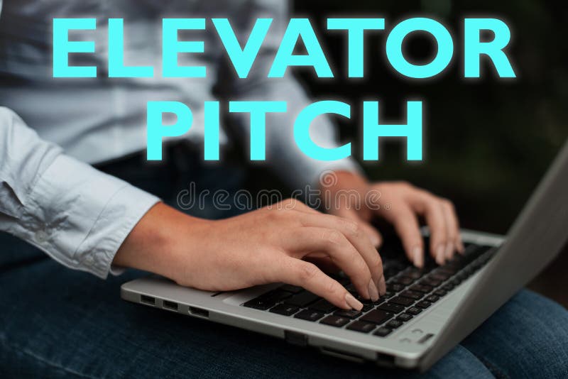 Text Sign Showing Elevator Pitch. Business Idea a Persuasive Sales ... Text Sign Showing Elevator Pitch. Business Idea a Persuasive Sales ...