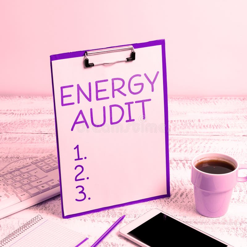 Writing Displaying Text Energy Audit. Word Written on Assessment of the ... Writing Displaying Text Energy Audit. Word Written on Assessment of the ...