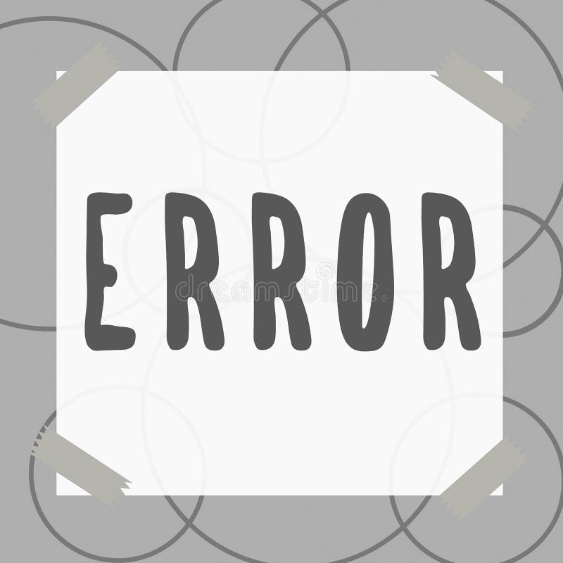 Writing Displaying Text Error. Internet Concept Failure or in Deviation ...