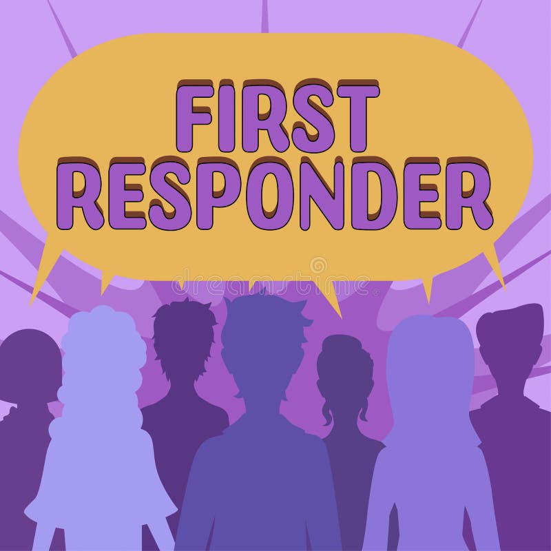 Inspiration Showing Sign First Responder. Conceptual Photo a Person Who ... Inspiration Showing Sign First Responder. Conceptual Photo a Person Who ...