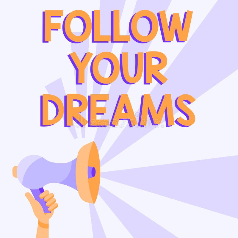 Writing Displaying Text Follow Your Dreams. Internet Concept Drives You ... Writing Displaying Text Follow Your Dreams. Internet Concept Drives You ...
