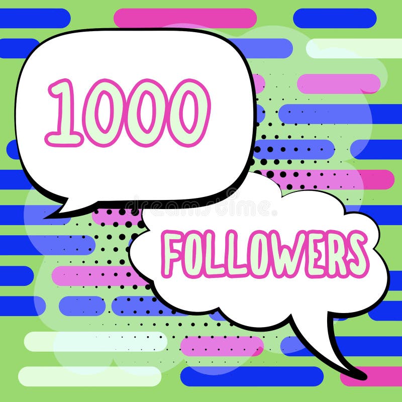 Writing Displaying Text 1000 Followers. Word for Number of Individuals ... Writing Displaying Text 1000 Followers. Word for Number of Individuals ...