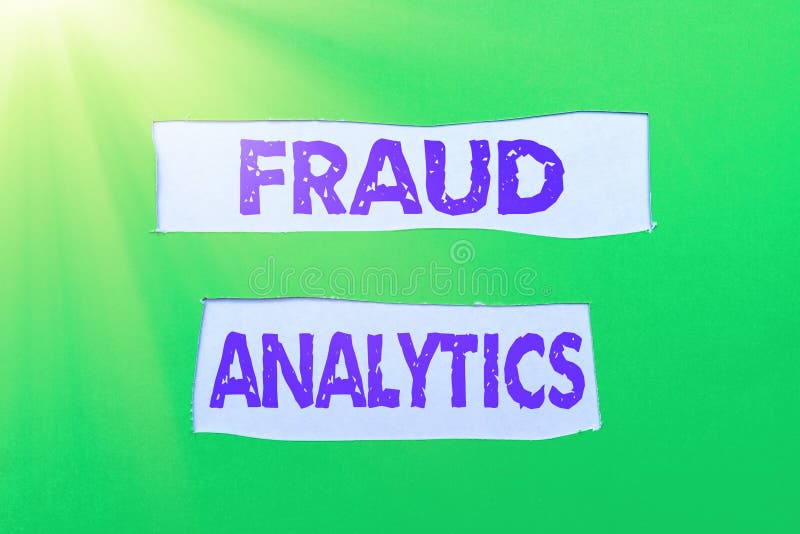 Text Sign Showing Fraud Analytics. Business Showcase Identification of ... Text Sign Showing Fraud Analytics. Business Showcase Identification of ...