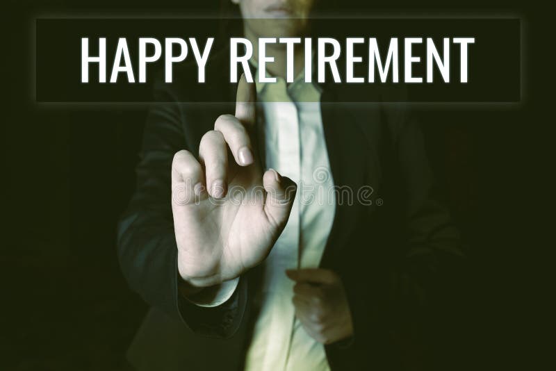 Writing Displaying Text Happy Retirement. Concept Meaning Account or ... Writing Displaying Text Happy Retirement. Concept Meaning Account or ...