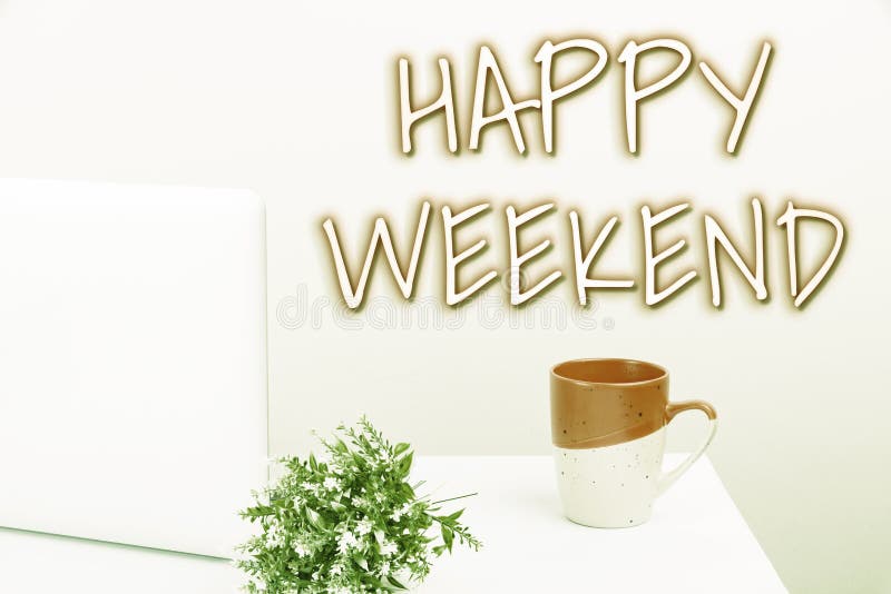 Writing Displaying Text Happy Weekend. Business Approach Cheerful Rest ... Writing Displaying Text Happy Weekend. Business Approach Cheerful Rest ...