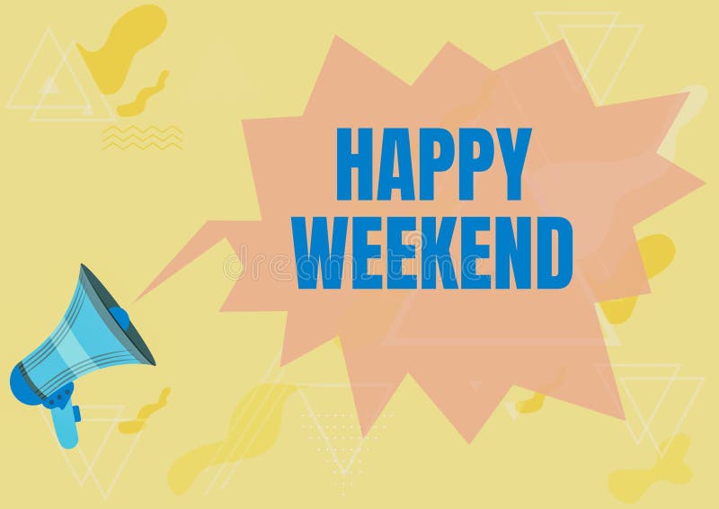 Writing Displaying Text Happy Weekend. Concept Meaning Cheerful Rest ...