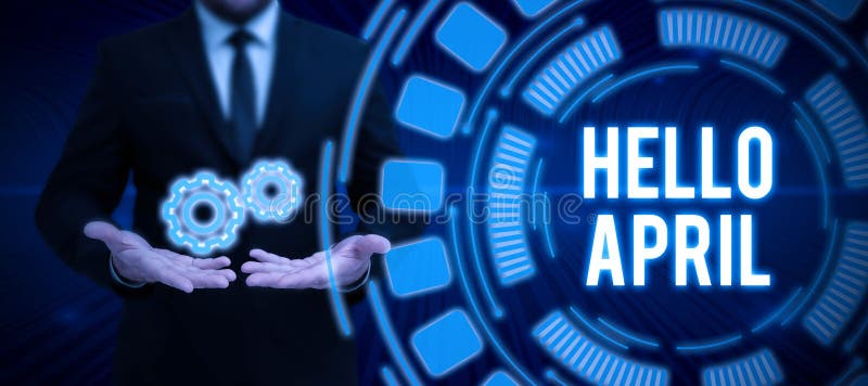 Conceptual Display Hello April Internet Concept A Greeting Expression Used When Welcoming The