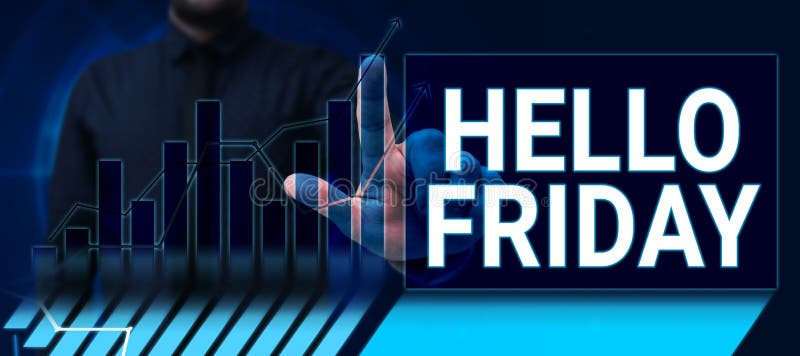 Writing Displaying Text Hello Friday. Business Approach Greetings on ... Writing Displaying Text Hello Friday. Business Approach Greetings on ...