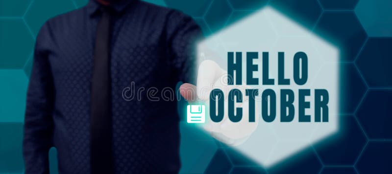Writing Displaying Text Hello October. Business Concept Greeting Used ... Writing Displaying Text Hello October. Business Concept Greeting Used ...