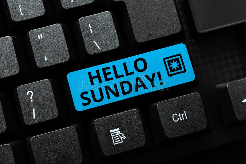 Writing Displaying Text Hello Sunday. Business Showcase Inspired ... Writing Displaying Text Hello Sunday. Business Showcase Inspired ...