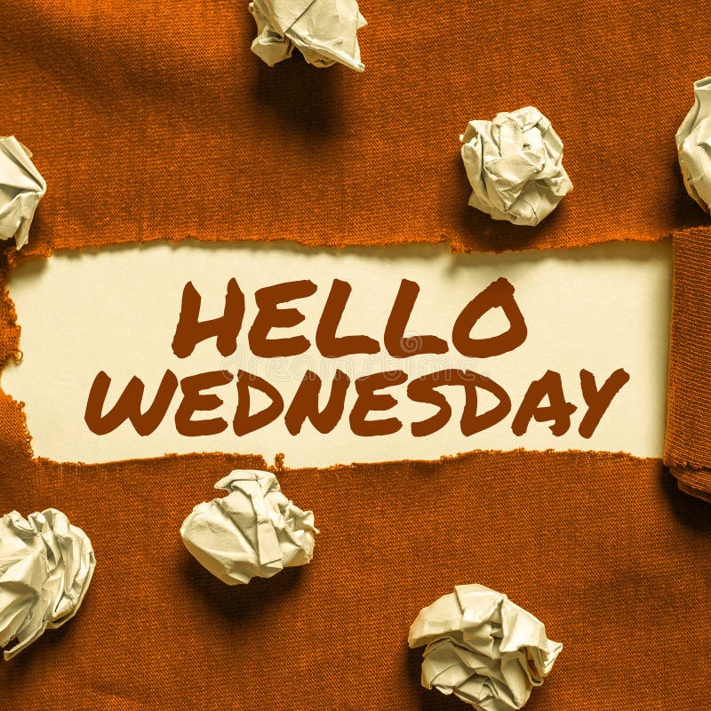 Writing Displaying Text Hello Wednesday. Concept Meaning Hump Day ...