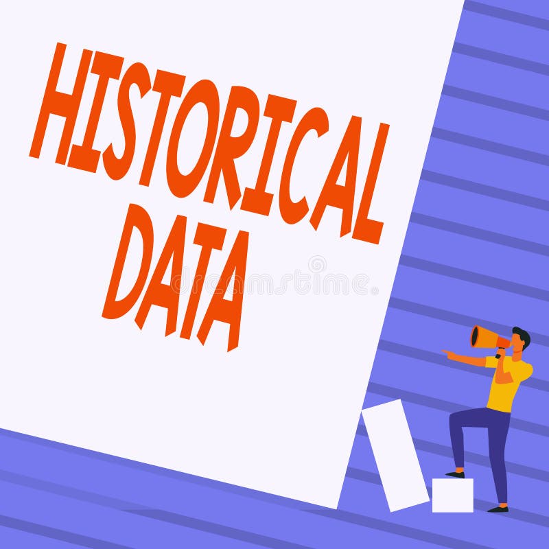 Inspiration Showing Sign Historical Data. Business Idea Collected Data ...