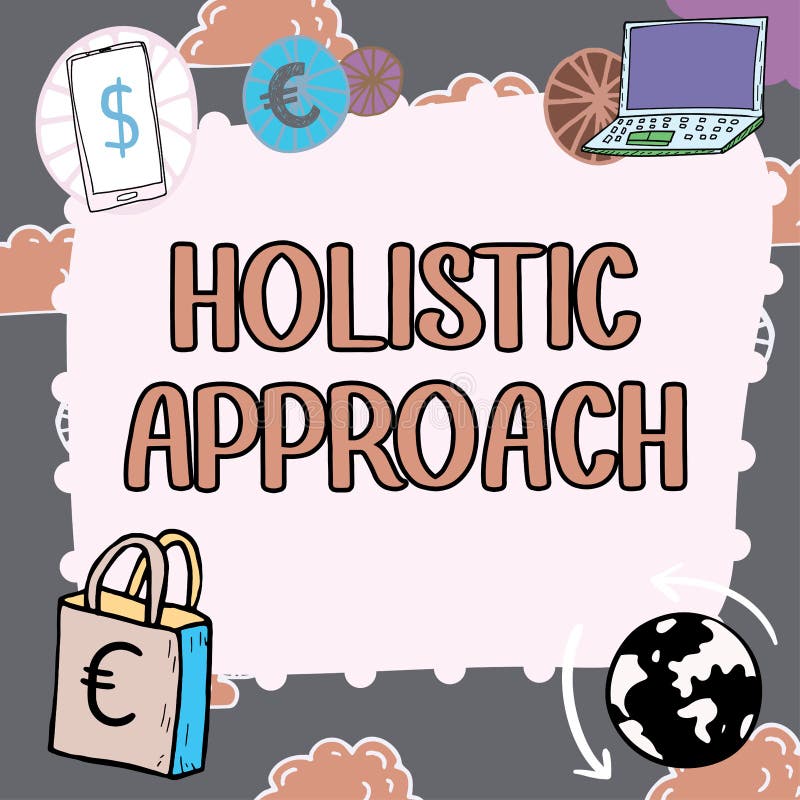 Inspiration Showing Sign Holistic Approach. Conceptual Photo ...